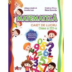 Manual matematica clasa a III a - Iliana Dumitrescu, Nicoleta Ciobanu ...