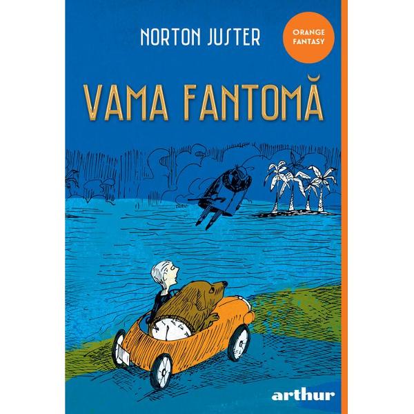 Vama fantoma - Norton Juster - Libraria CLB