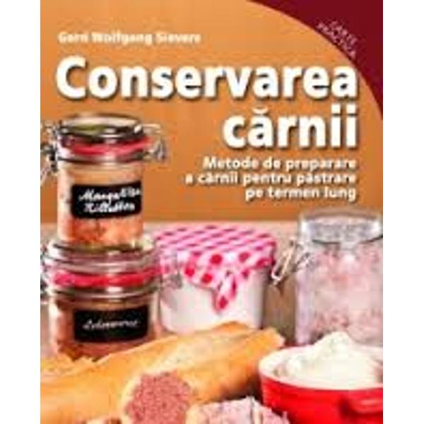 Conservarea carnii. Metode de preparare a carnii pentru pastrarea pe ...
