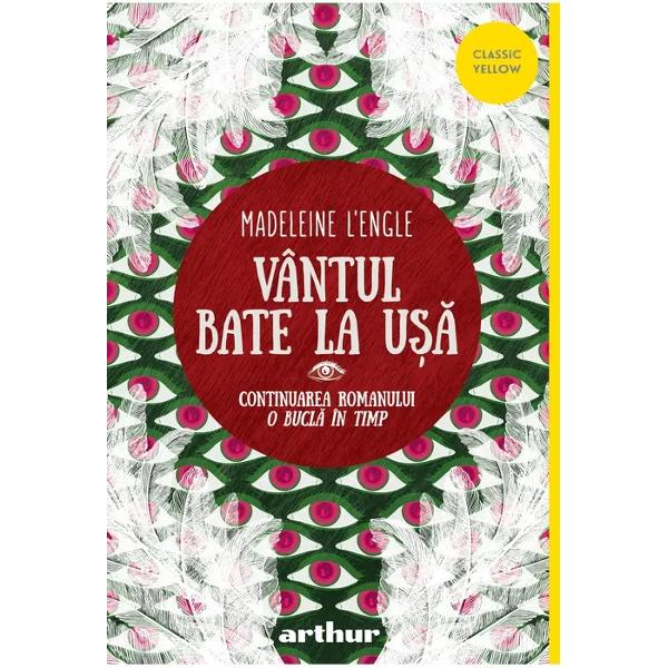 O bucla in timp 2. Vantul bate la usa - Madeleine L’Engle - Libraria CLB