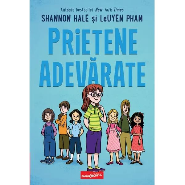 Prietene adevarate - Shannon Hale si LeUyen Pham - Libraria CLB