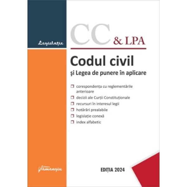 Codul civil si Legea de punere in aplicare. Actualizat la 25 ianuarie ...