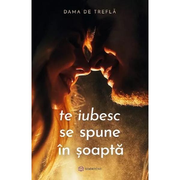 Te iubesc se spune in soapta - Dama de Trefla - Libraria CLB