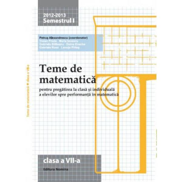 Teme de matematica clasa a VII-a sem.I 2012-2013 - Petrus Alexandrescu ...