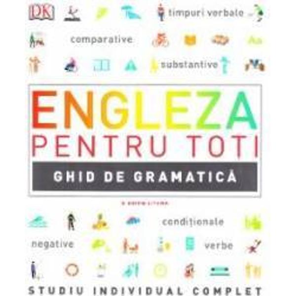 Engleza pentru toti. Ghid de gramatica - DK - Libraria CLB