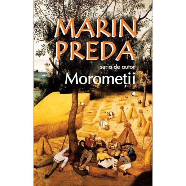 Morometii volumul I+II - Marin Preda - Libraria CLB