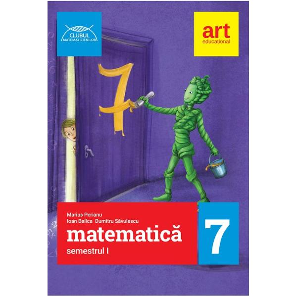 Culegere de matematica clasa a VII a semestrul I editia 2018. Clubul ...