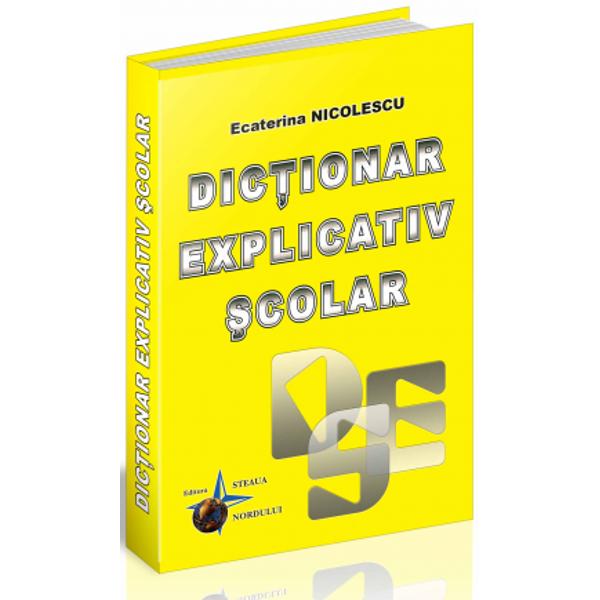 DEX scolar - Ecaterina Nicolescu - Libraria CLB