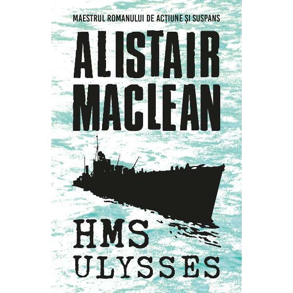 Hms Ulysses - Alistair MacLean - Libraria CLB