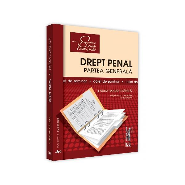 Caiet de seminar. Drept penal. Partea generala (editia a III a) - Laura ...