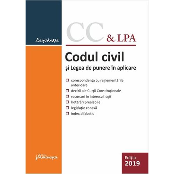 "Codul civil si Legea de punere in aplicare (act 09.10.2019), editia XX ...