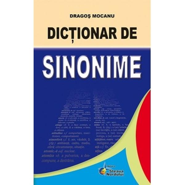 Dictionar de sinonime. Editia a-VI-a - Dragos Mocanu - Libraria CLB