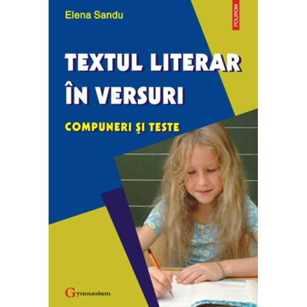 Textul literar in versuri.Compuneri - ElenaSandu - Libraria CLB