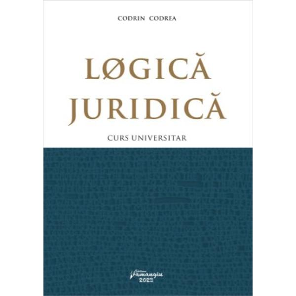 Logica juridica - Codrin Codrea - Libraria CLB