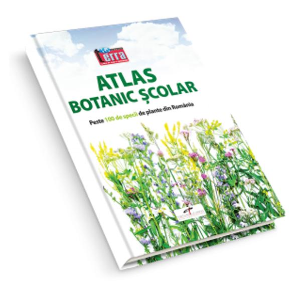 Atlas botanic scolar - Colectiv redactional - Libraria CLB
