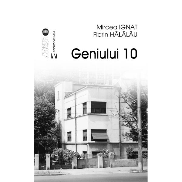 Geniului 10 - Mircea Ignat, Florin Halalau - Libraria CLB