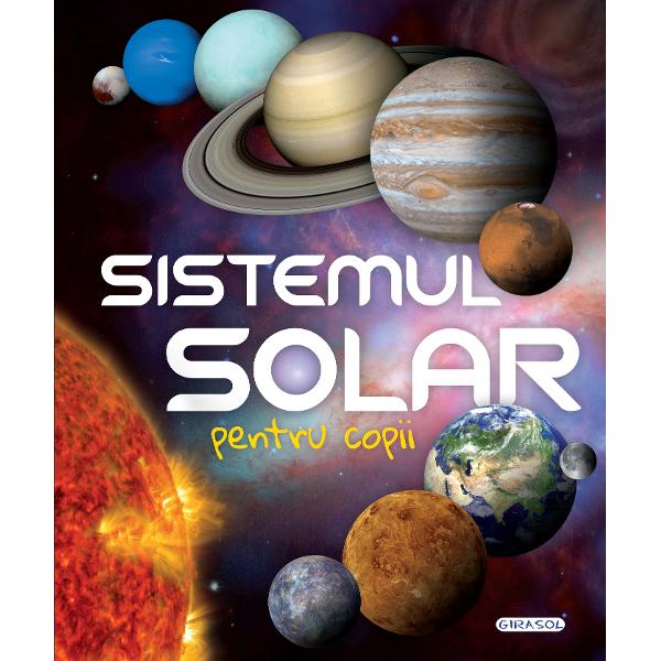 Sistemul solar pentru copii - Colectiv redactional - Libraria CLB