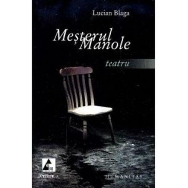 Mesterul Manole teatru - Lucian Blaga - Libraria CLB