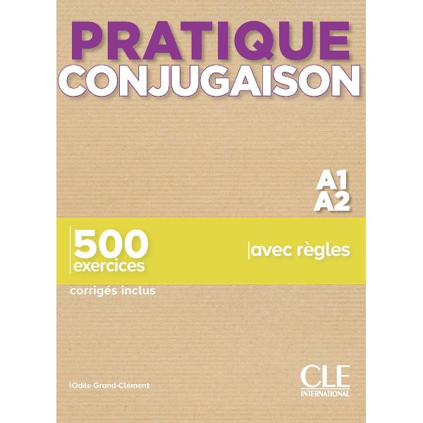 Pratique Conjugaison - Niveaux A1/A2 - Livre + Corrigés - Odile Grand ...