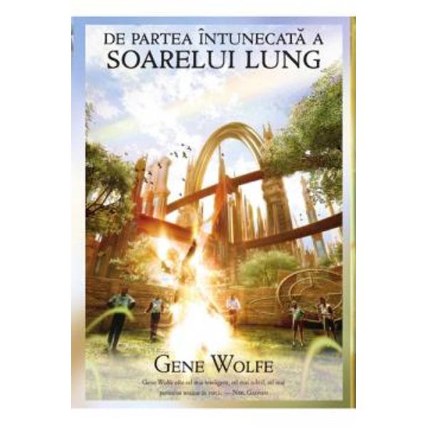 De partea intunecata a soarelui - Gene Wolfe - Libraria CLB