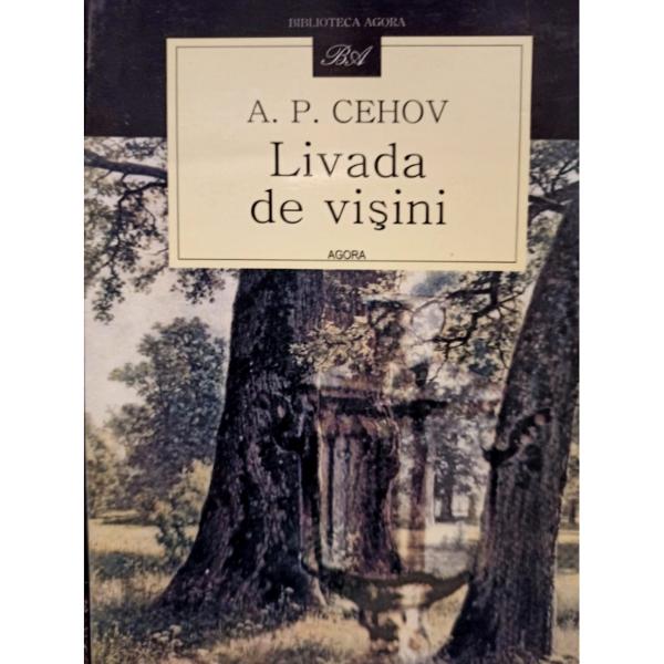 Livada de visini - A.P. Cehov - Libraria CLB