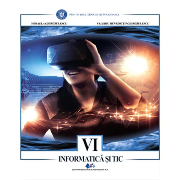 Manual informatica si tic clasa a VI a (editia 2020) Giurgiulescu ...