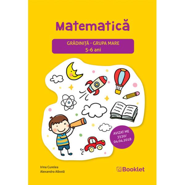Matematica gradinita grupa mare - Irina Curelea, Alexandra Albota ...