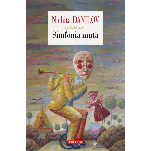 Simfonia muta - Nichita Danilov - Libraria CLB