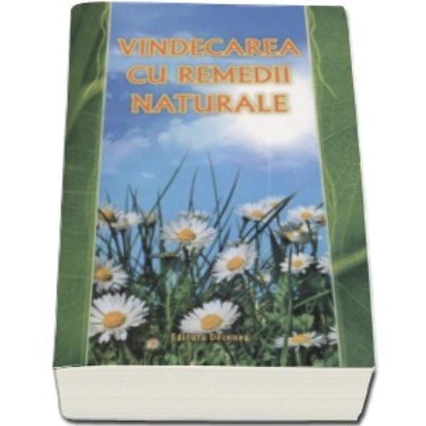 Vindecarea cu remedii naturale - Gilbert Gherghina - Libraria CLB
