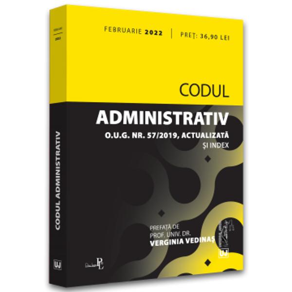 Codul administrativ: Februarie 2022 - Verginia Vedinas - Libraria CLB