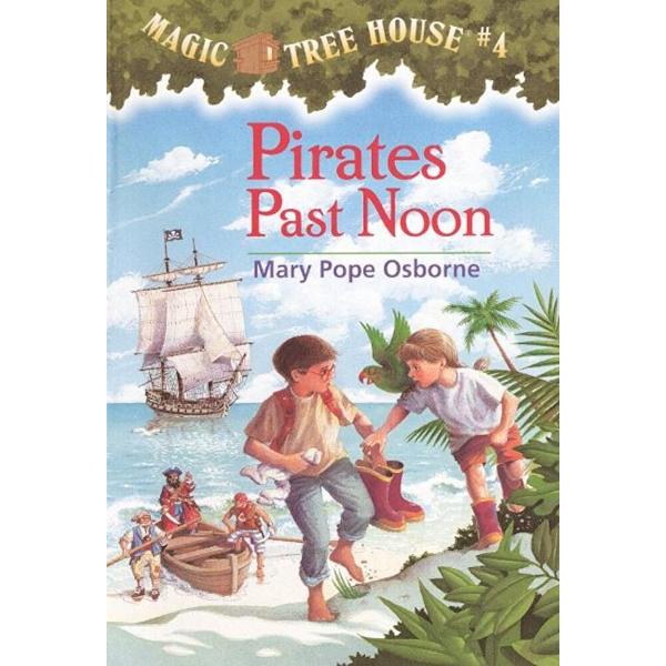 Magic tree house 4 - Pirates past noon - - Libraria CLB