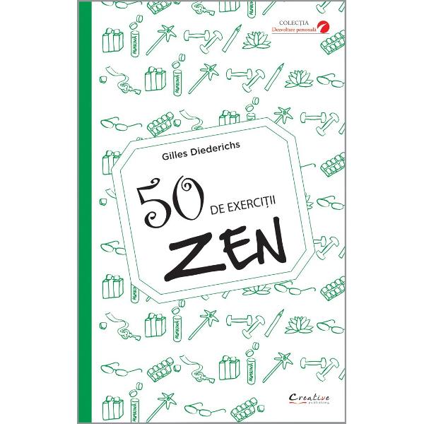 50 exercitii zen - Gilles Diederichs - Libraria CLB