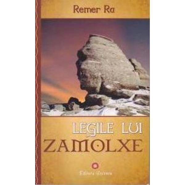 Legile lui Zamolxe - Remer Ra - Libraria CLB