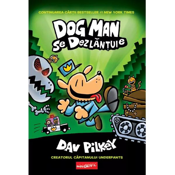Dog Man 2. Dog Man se dezlantuie - Dav Pilkey - Libraria CLB