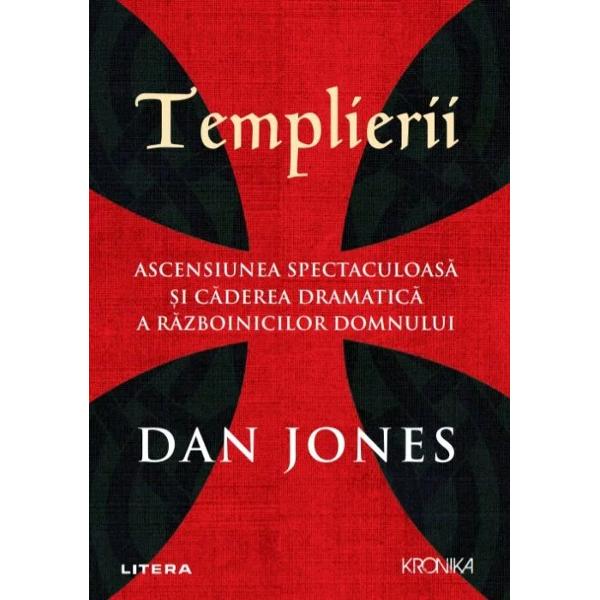 Templierii - Dan Jones - Libraria CLB