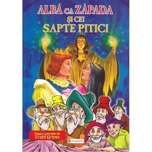 Alba ca Zapada si cei 7 pitici Clasici - Fratii Grimm(Jacob si Wilhelm ...