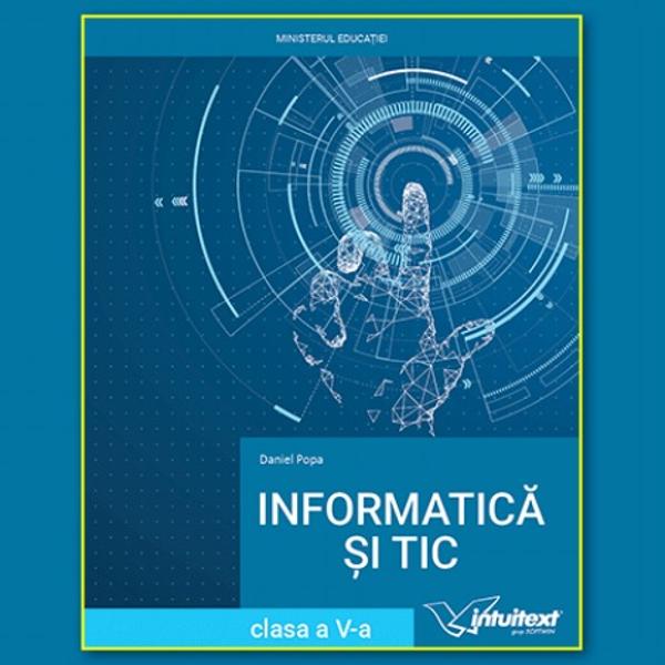 Manual informatica si tic clasa a V a - Daniel Popa - Libraria CLB