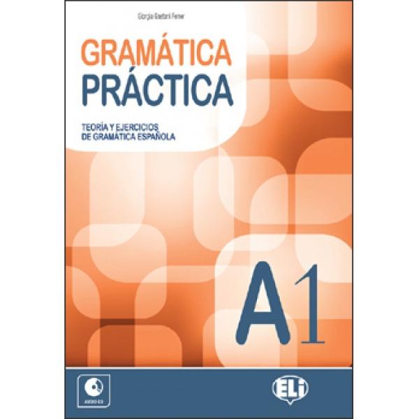Gramatica practica a1 + cd - - Libraria CLB