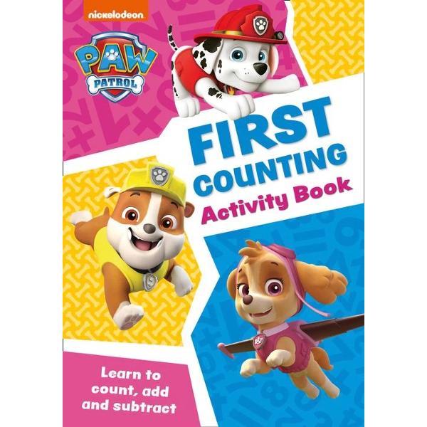 Paw Patrol First Counting Activity Book: Get ready for school with Paw ...