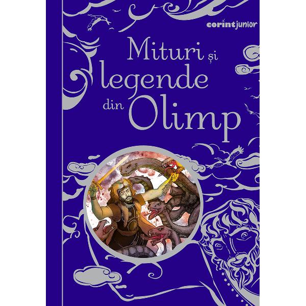 Mituri si legende din Olimp (editia a II a) - Anna Milbourne, Louie ...