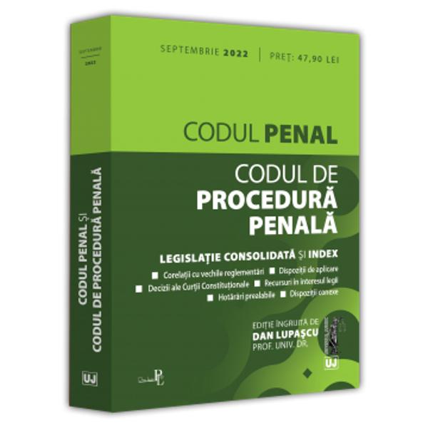 Codul penal si codul de procedura penala septembrie 2022 - Dan Lupascu ...