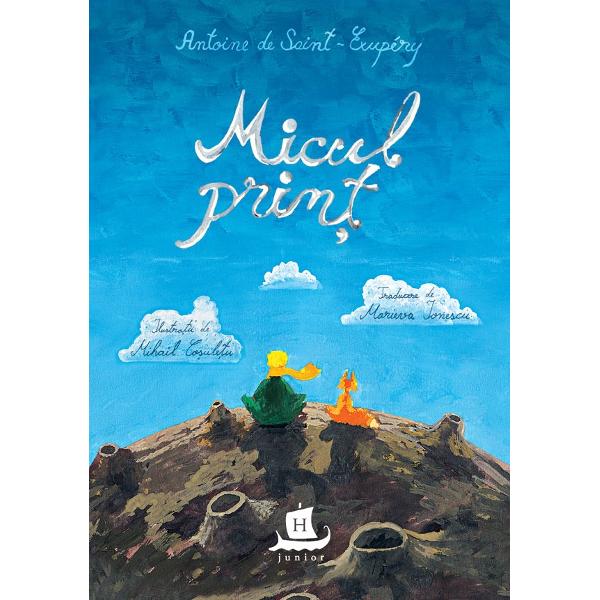 Micul print - Antoine de Saint-Exupéry - Libraria CLB