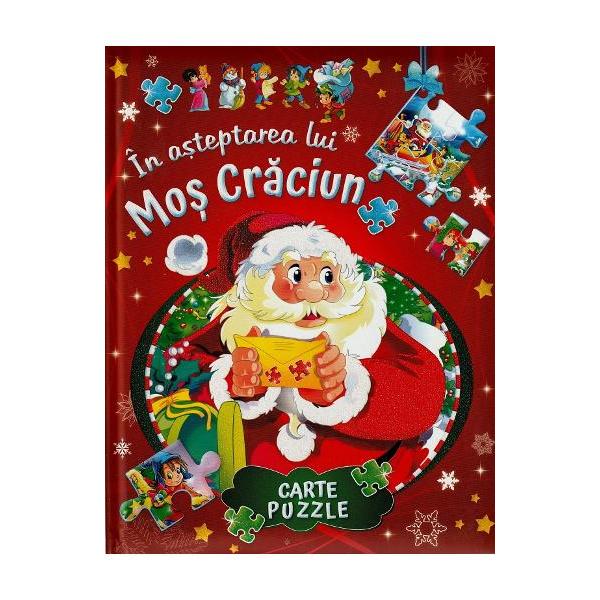 In asteptarea lui Mos Craciun - Carte puzzle - Colectiv redactional ...