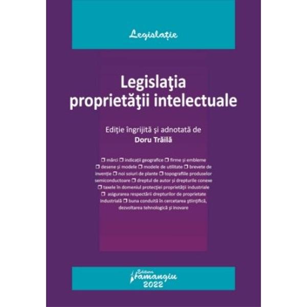 Legislatia proprietatii intelectuale. Actualizata la 1 septembrie 2022 ...