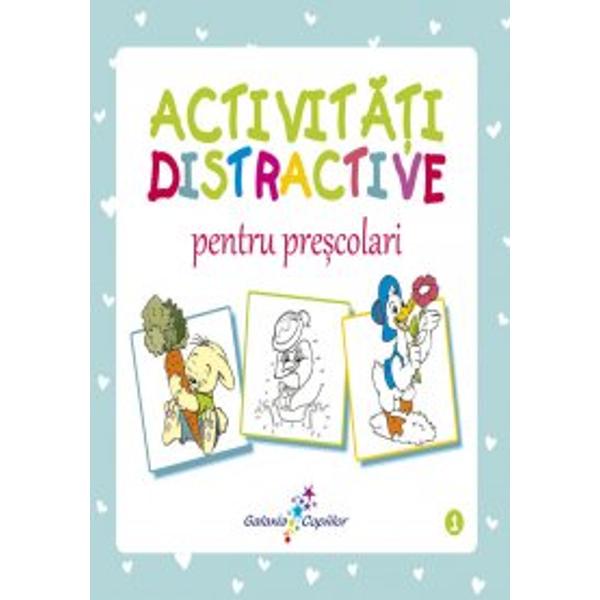 Activitati distractive pentru prescolari 1 - Roxana Geanta - Libraria CLB