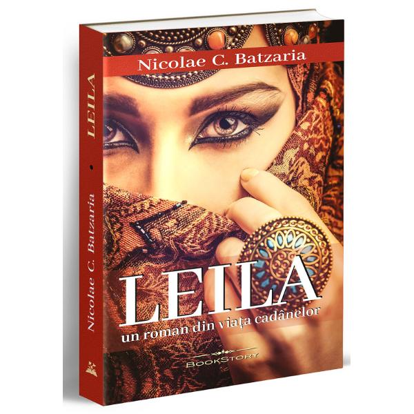 Leila:un roman din viata cadanelor - Nicolae C. Batzaria - Libraria CLB